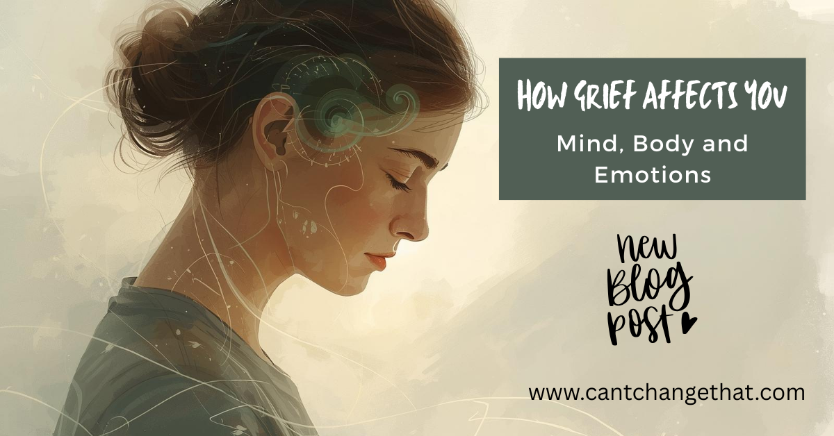 How Grief Affects Your Body, Mind, and Emotions